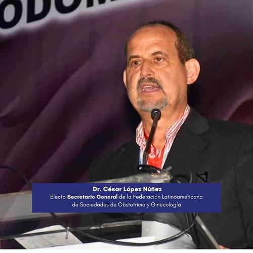 Ginecoobstetra César López electo secretario general de la Flasog ...